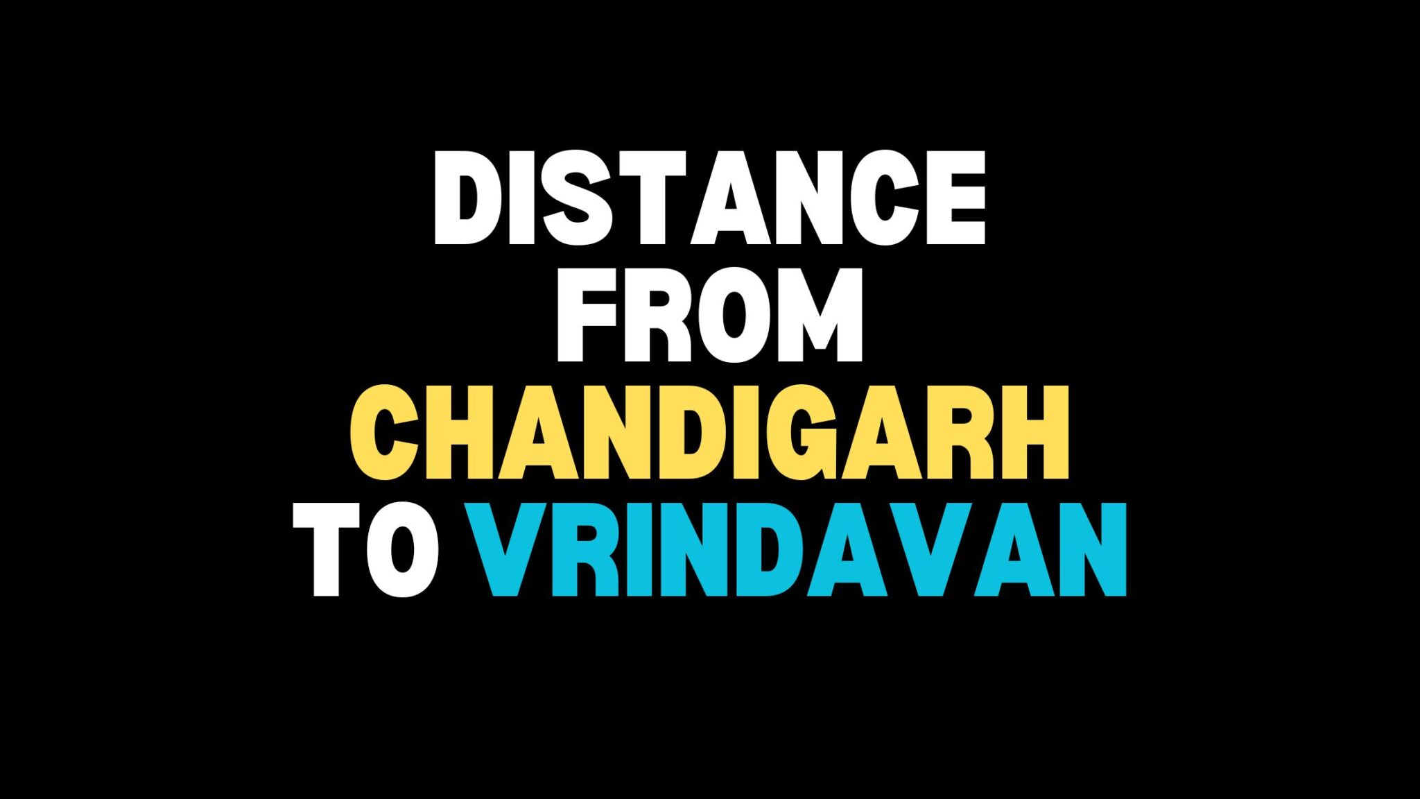 🛣️ Chandigarh to Vrindavan Distance – Complete Travel Guide (Train, Car ...
